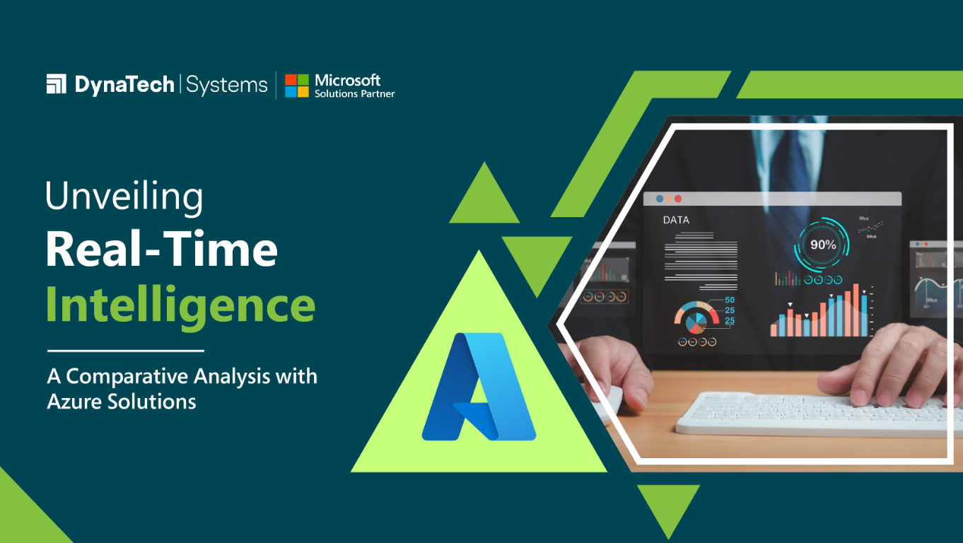 Real-Time Intelligence: Analysis with Azure Solutions - Dynatech Systems